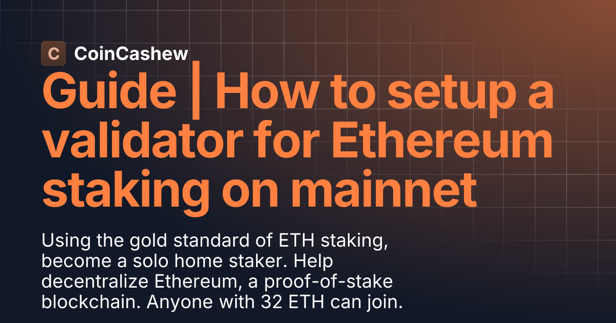 Guide | How to setup a validator for Ethereum staking on mainnet ...