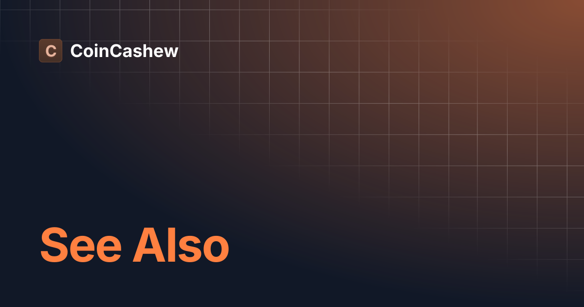 See Also | CoinCashew